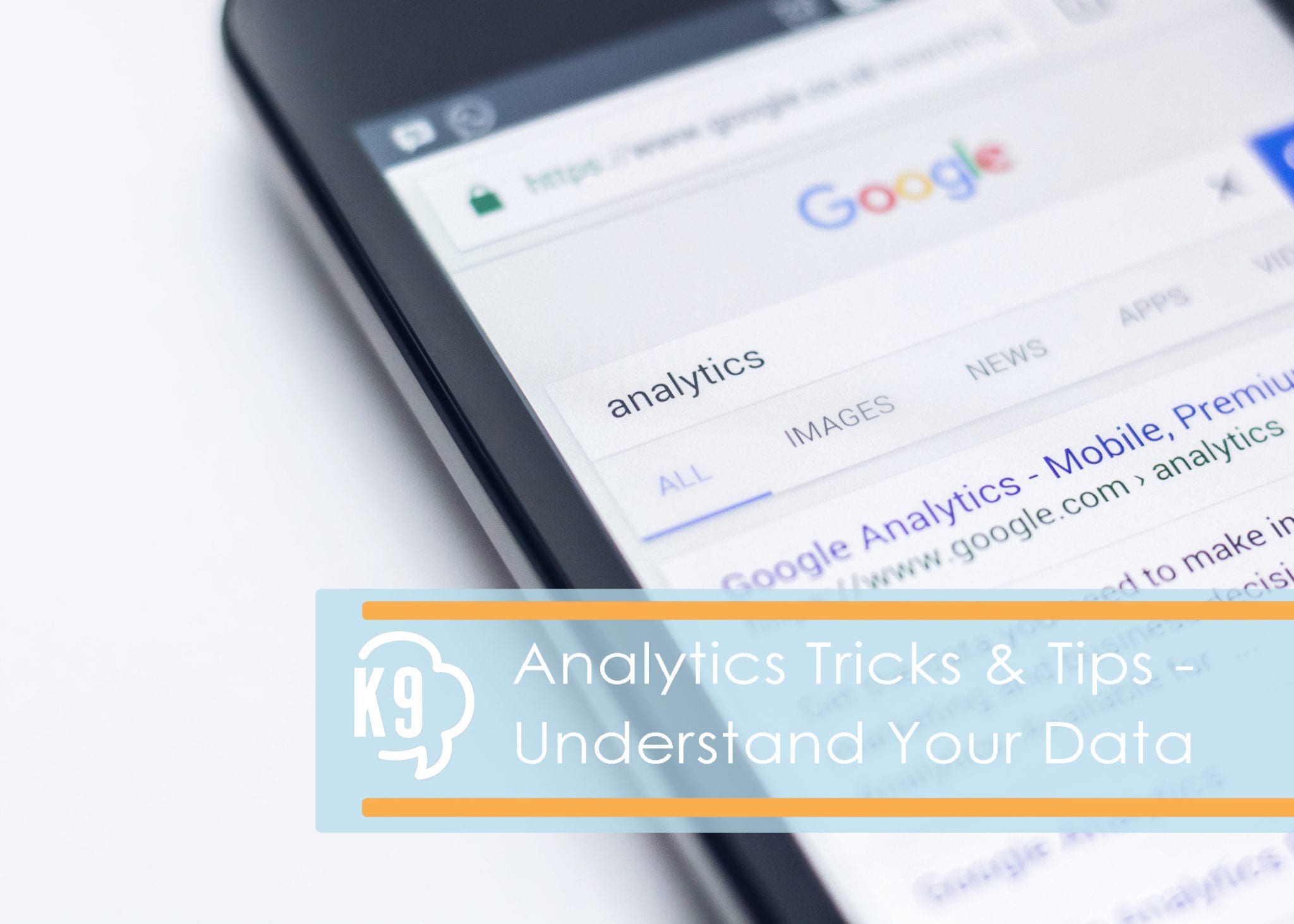 Google Analytics Tricks & Tips - Understand Your Data - Klout 9